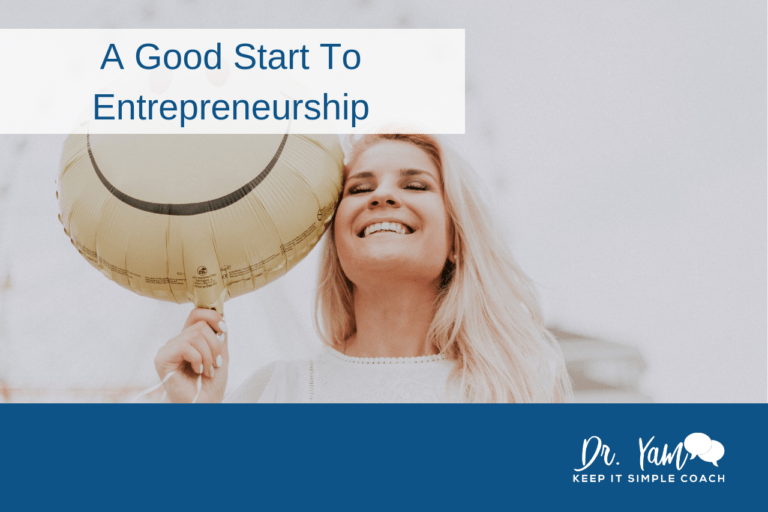 Being Realistic A Good Start To Entrepreneurship - Keep It Simple