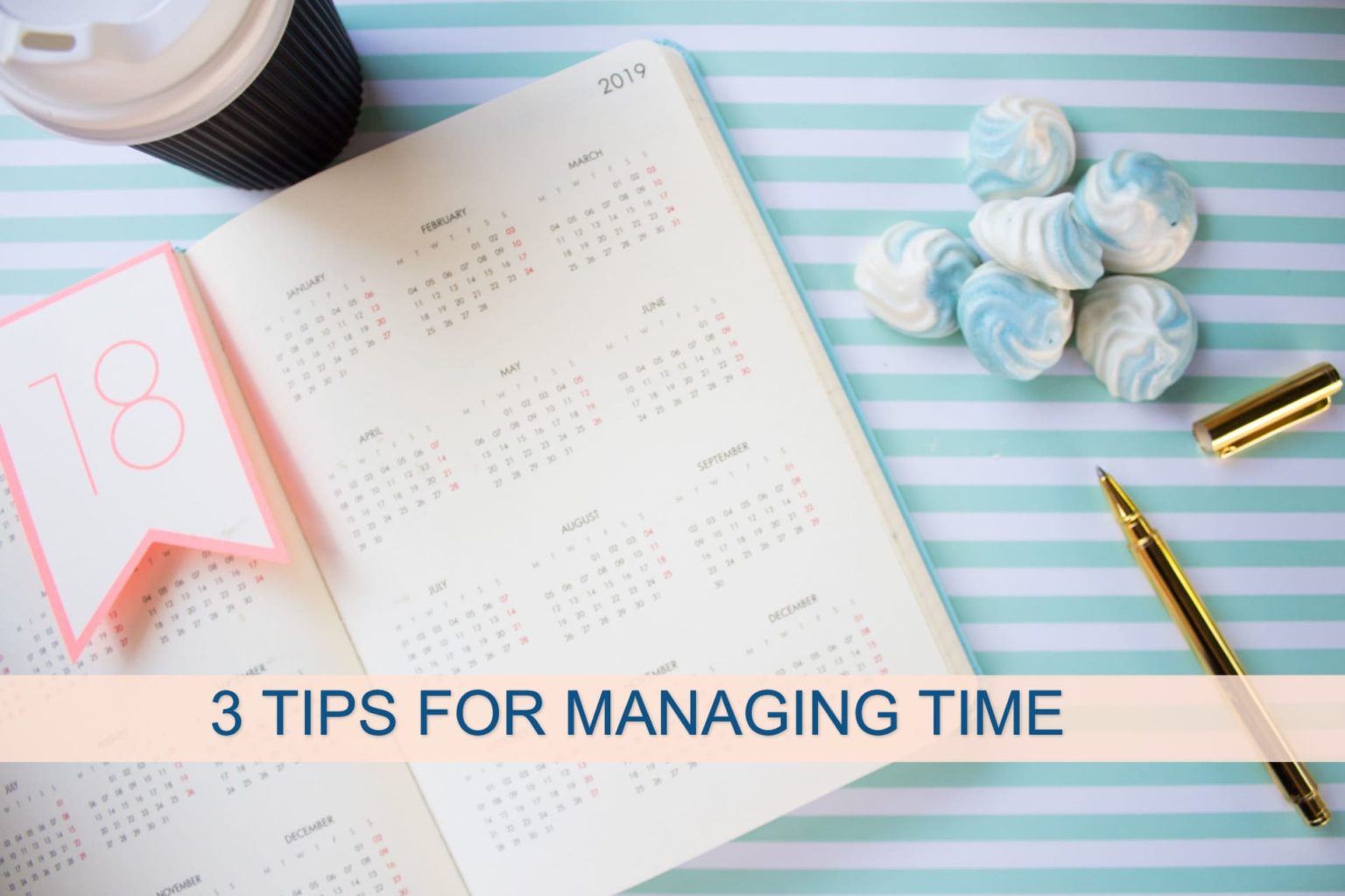 3 Important Tips For Managing Your Time - Keep It Simple