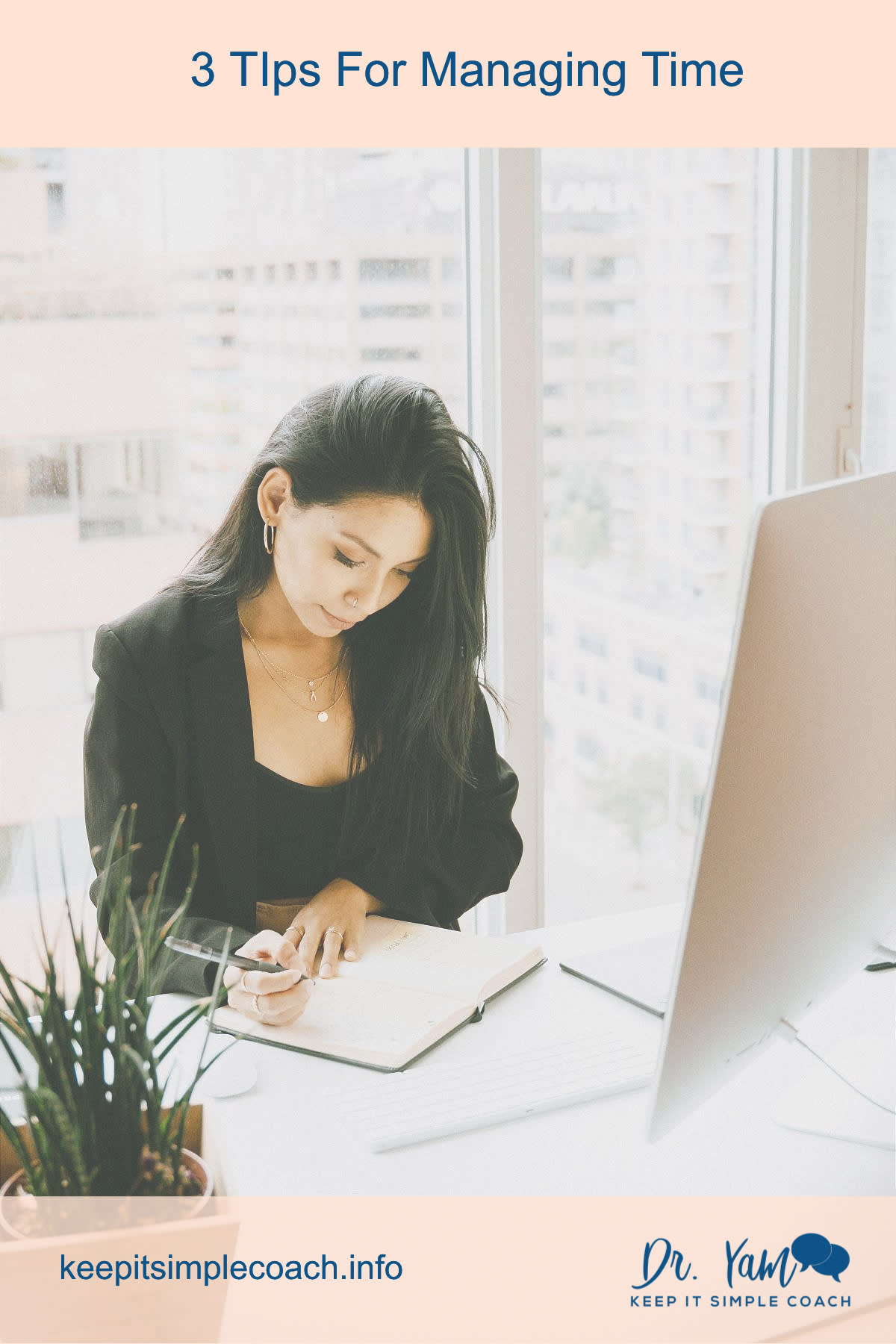 3 Important Tips For Managing Your Time - Keep It Simple