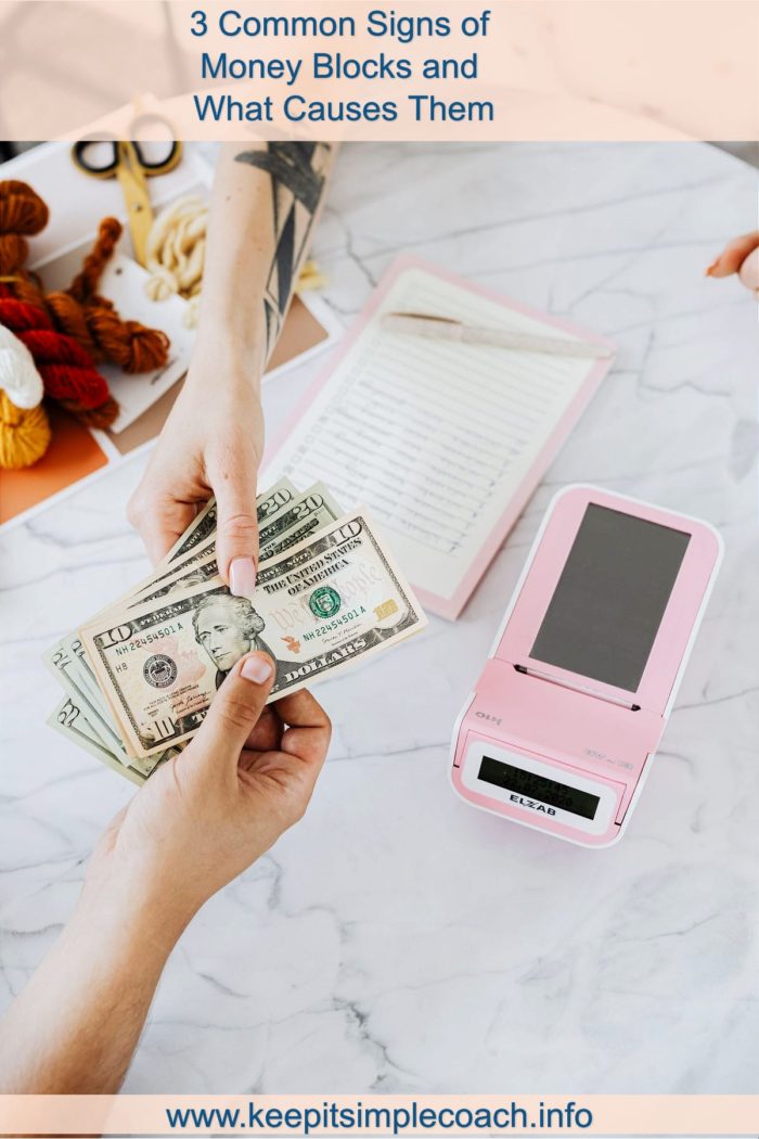3 Common Signs of Money Blocks and What Causes Them - Keep It Simple