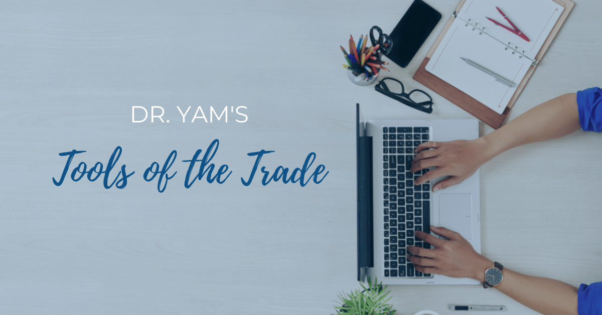 30 Top Tools of the Trade Dr. Yam | Content Marketing Expert